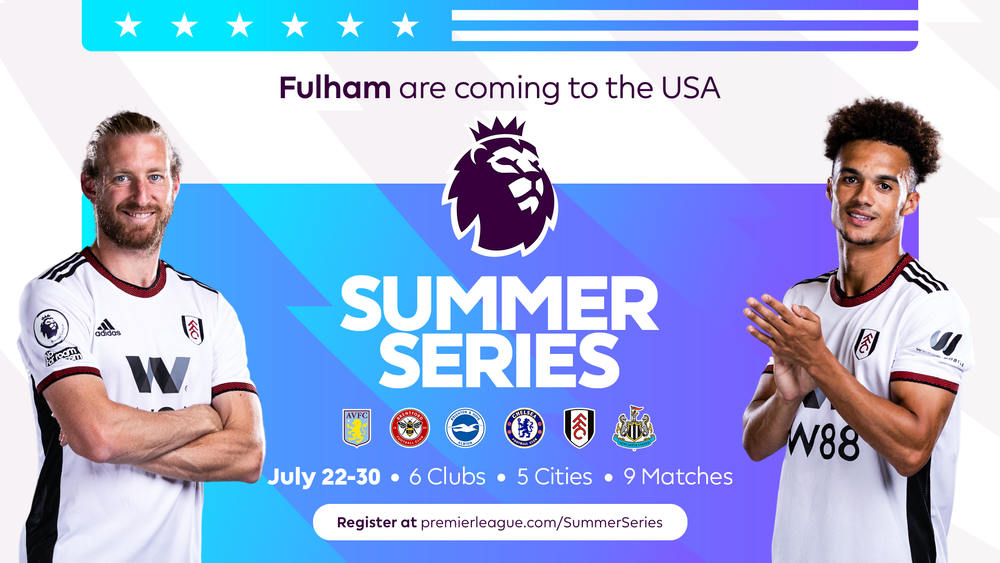 Fulham FC - Secure Your Seat For The Summer Series