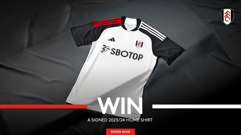 Fulham FC - Win a Signed 23/24 Home Shirt!