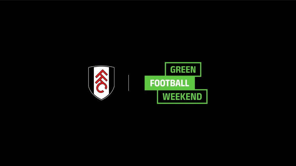 Fulham FC - Get Involved In Green Football Weekend!
