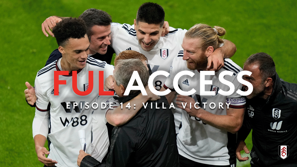 Fulham FC - FUL ACCESS: Villa Victory